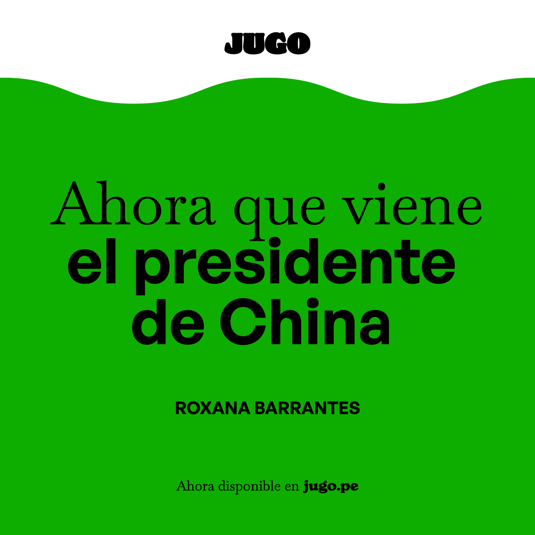Ahora que viene el presidente de China - Jugo