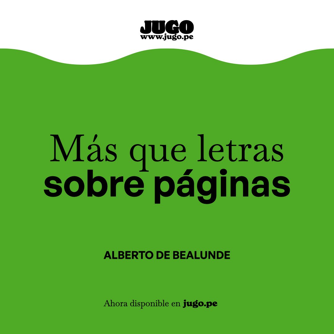 Más que letras sobre páginas - Jugo